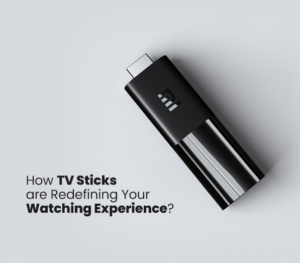 How TV Sticks are Redefining Your Watching Experience – MiStore.pk